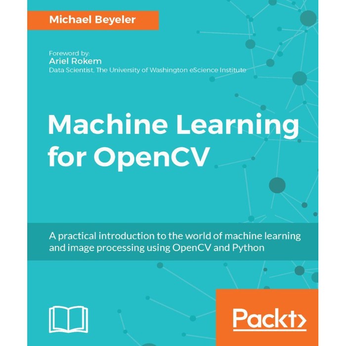 Machine Learning for OpenCV: Intelligent image process with Python ...