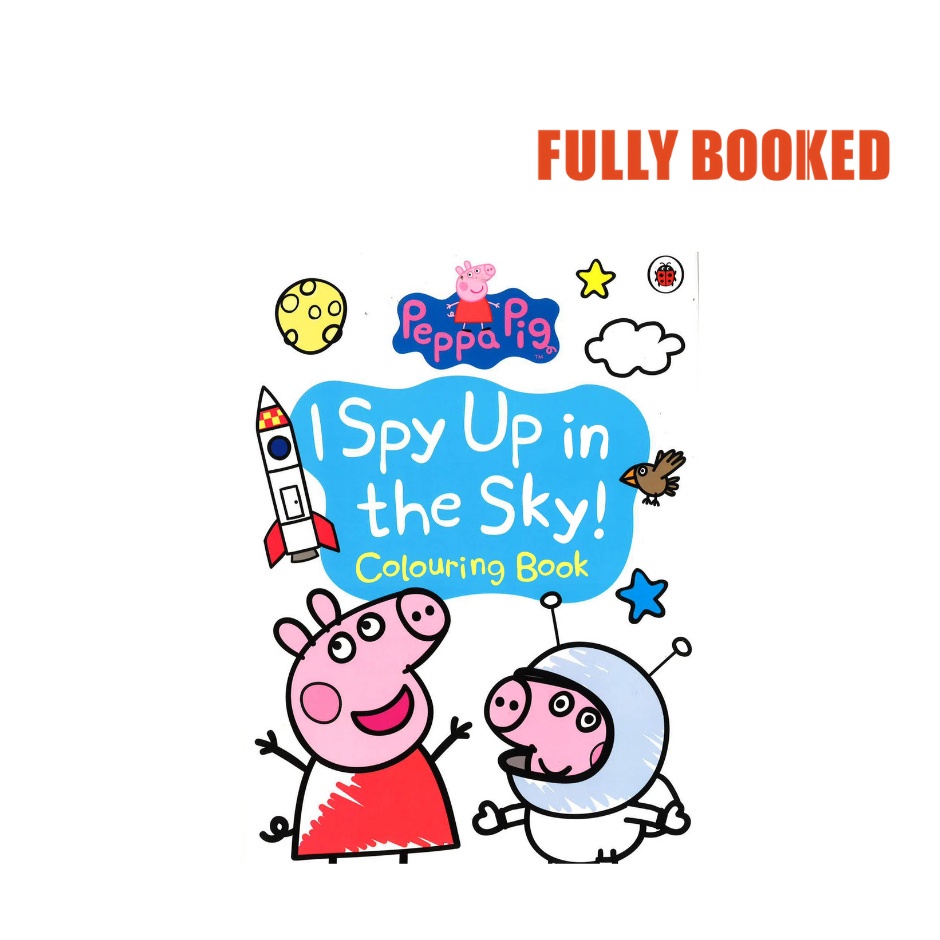 Peppa Pig: I Spy Up In The Sky Colouring Book (Paperback) by Lady Bird ...