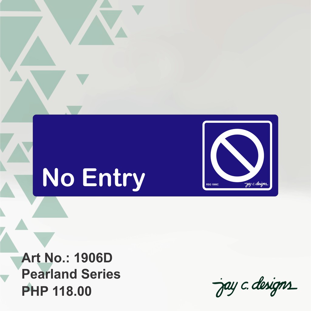 Jay C. Designs Acrylic Sign No Entry Signage 1906 | Shopee Philippines