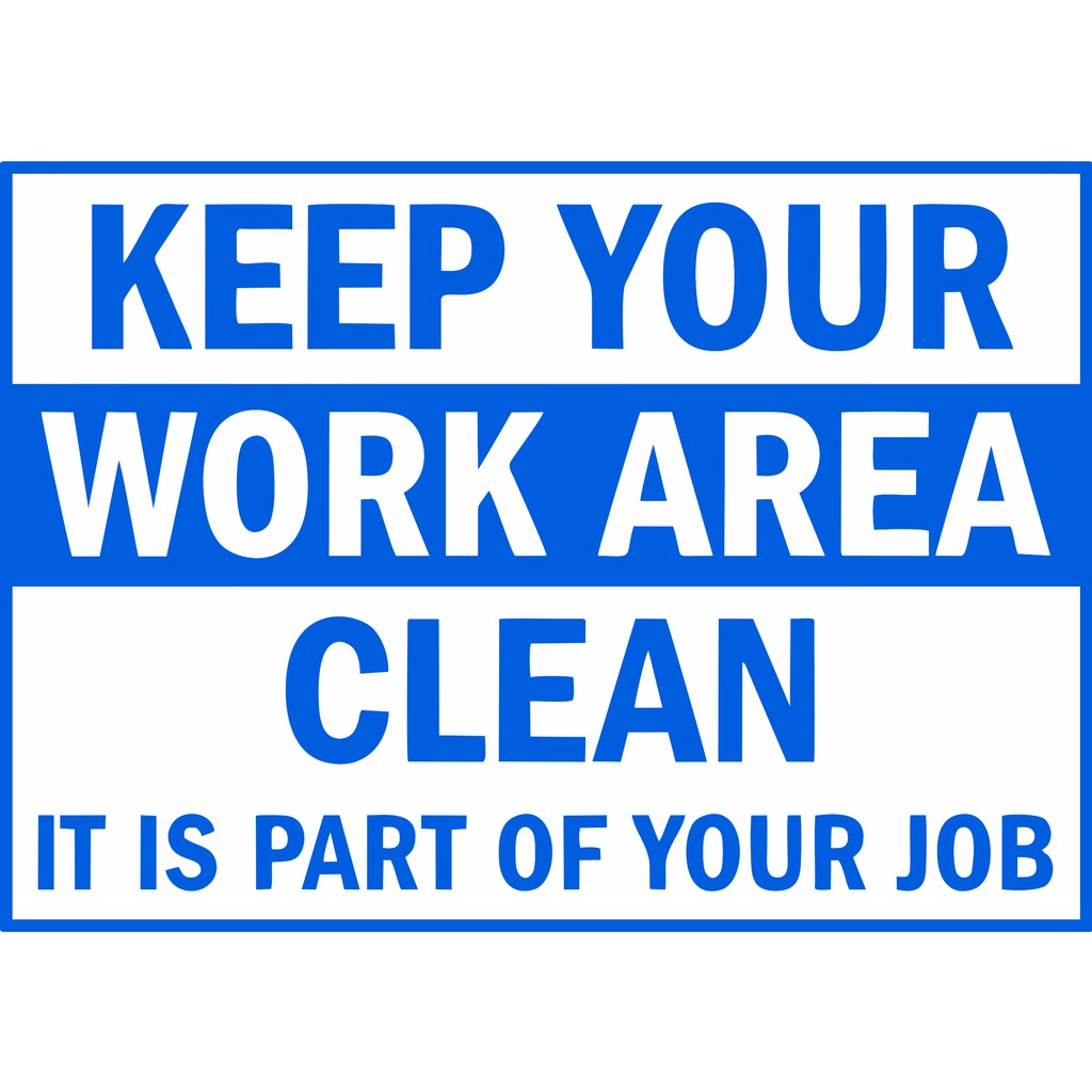 Keep Work Area Clean Signage Laminated Sign | Shopee Philippines