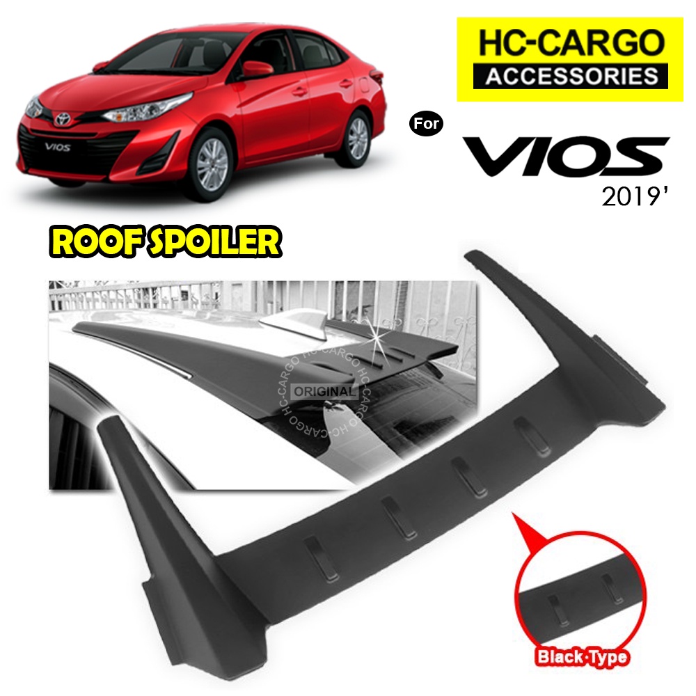 HC CARGO Toyota Vios 2019 - 2020 Matte Black Roof Spoiler | Shopee ...