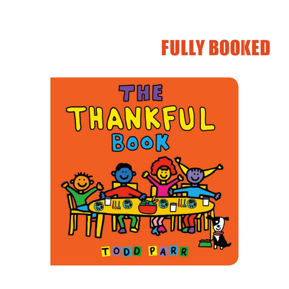 The Thankful Book (Board Book) by Todd Parr | Shopee Philippines