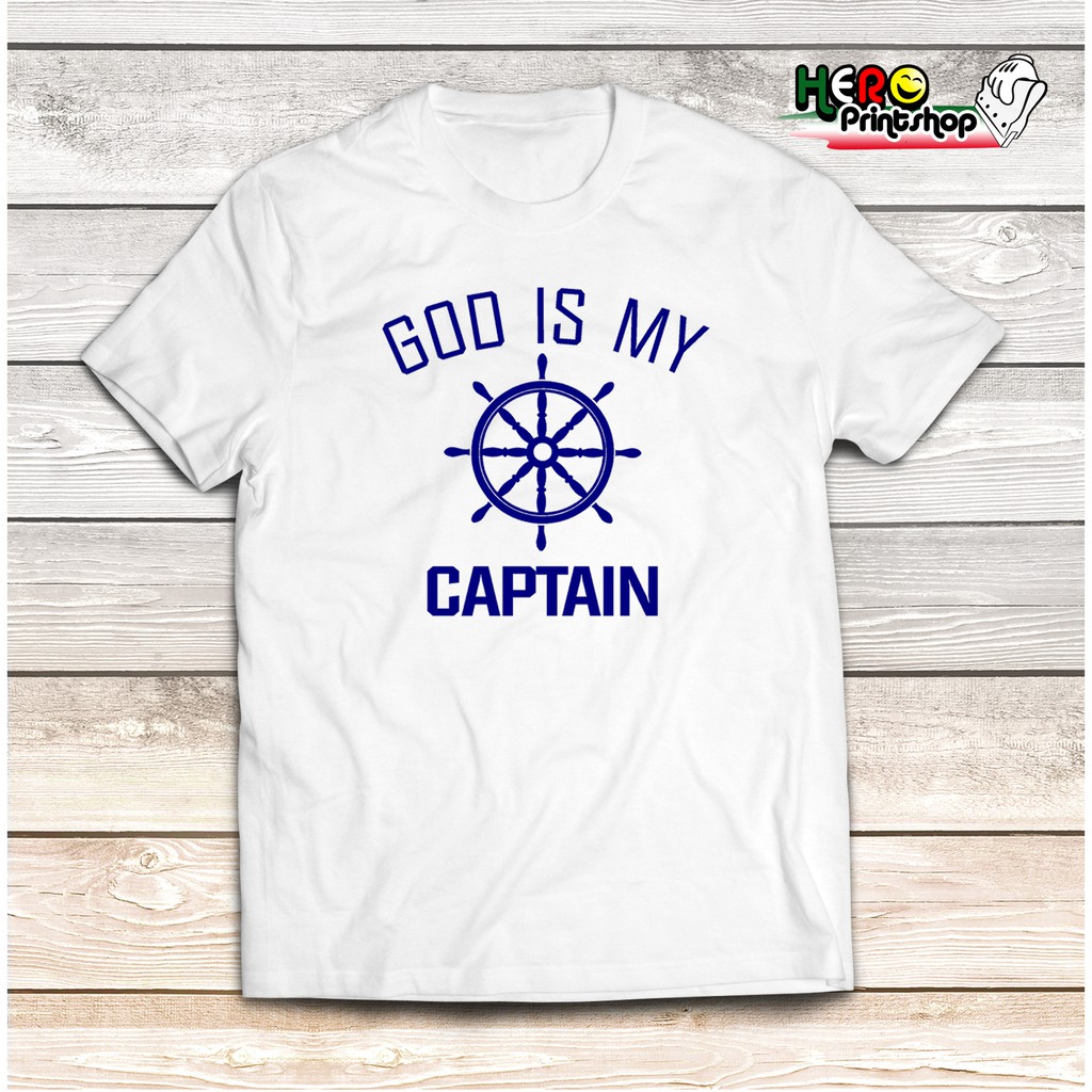 Seafarer Family Shirt God is my Captain, Strength and Protector (sold ...