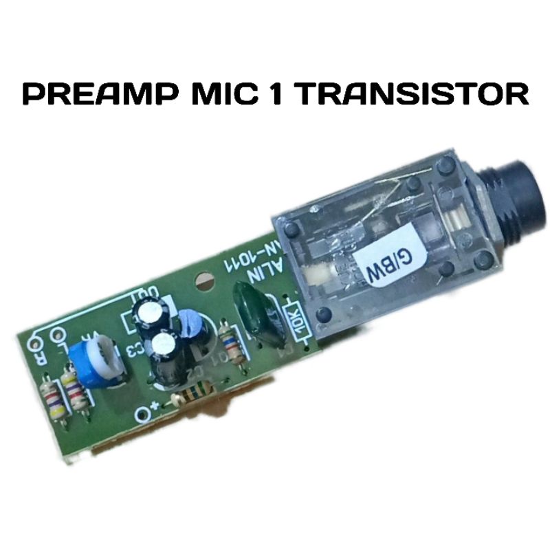 Mic preamp 1 transistor kit preamp ples mic socket Mic amplifier ...