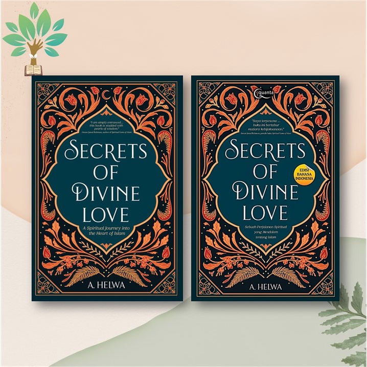 Secrets of Divine Love: A Spiritual Journey of Islamic / Secrets of ...