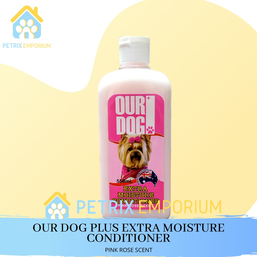 OUR DOG SHAMPOO 550ML - Extra Moisture Conditioner - Pink Rose Scent ...