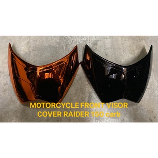 MOTORCYCLE FRONT VISOR COVER RAIDER 150 CARB | Shopee Philippines