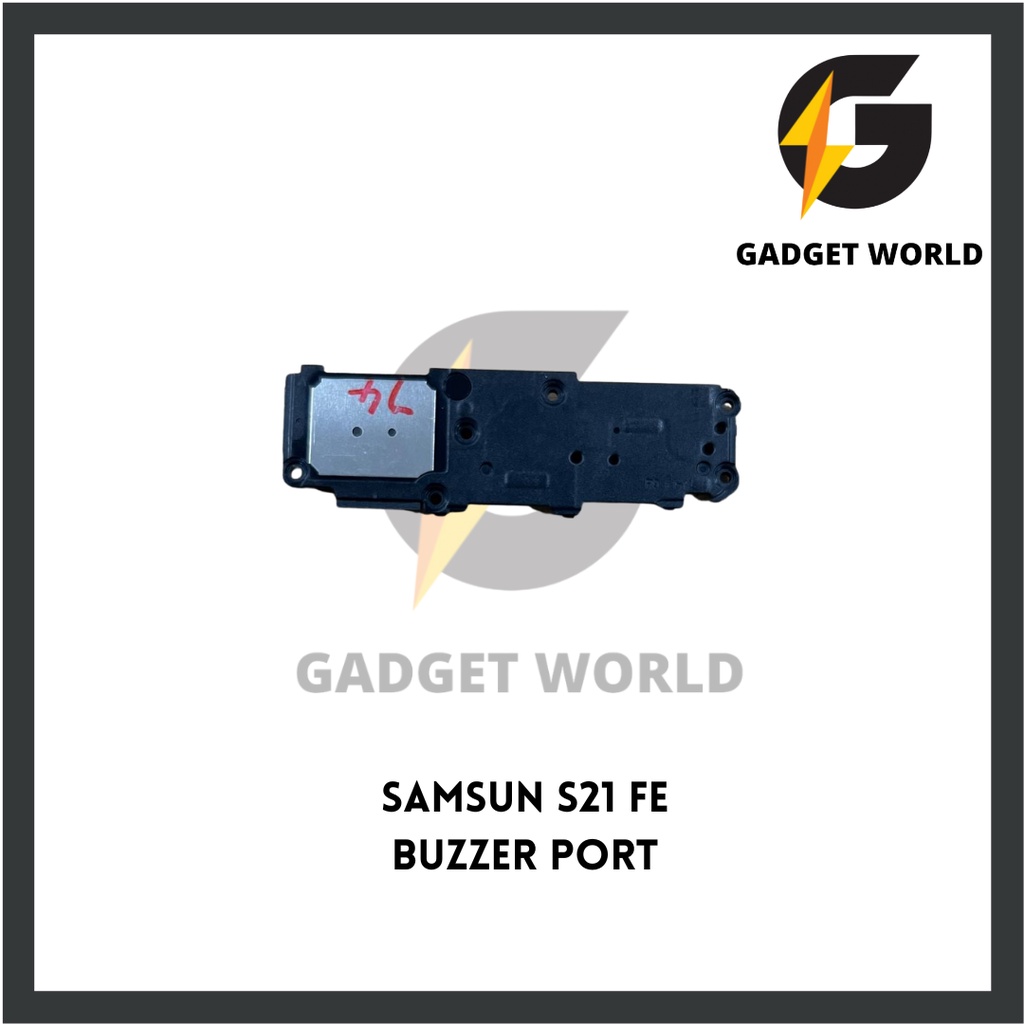 GADGET WORLD Buzzer Port for Samsun S21 FE/PLUS/ULTRA/S20 FE | Shopee ...
