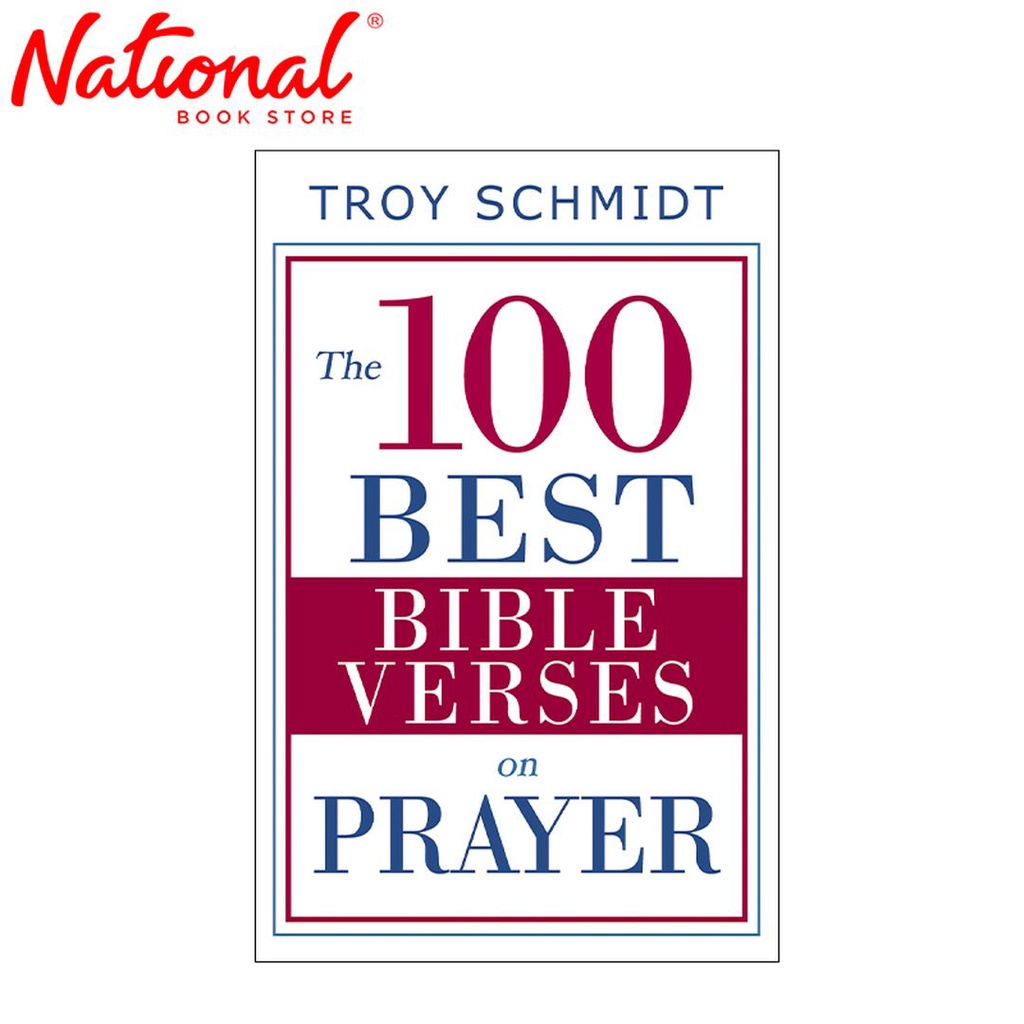 The 100 Best Bible Verses by Troy Schmidt - Trade Paperback - Bible ...