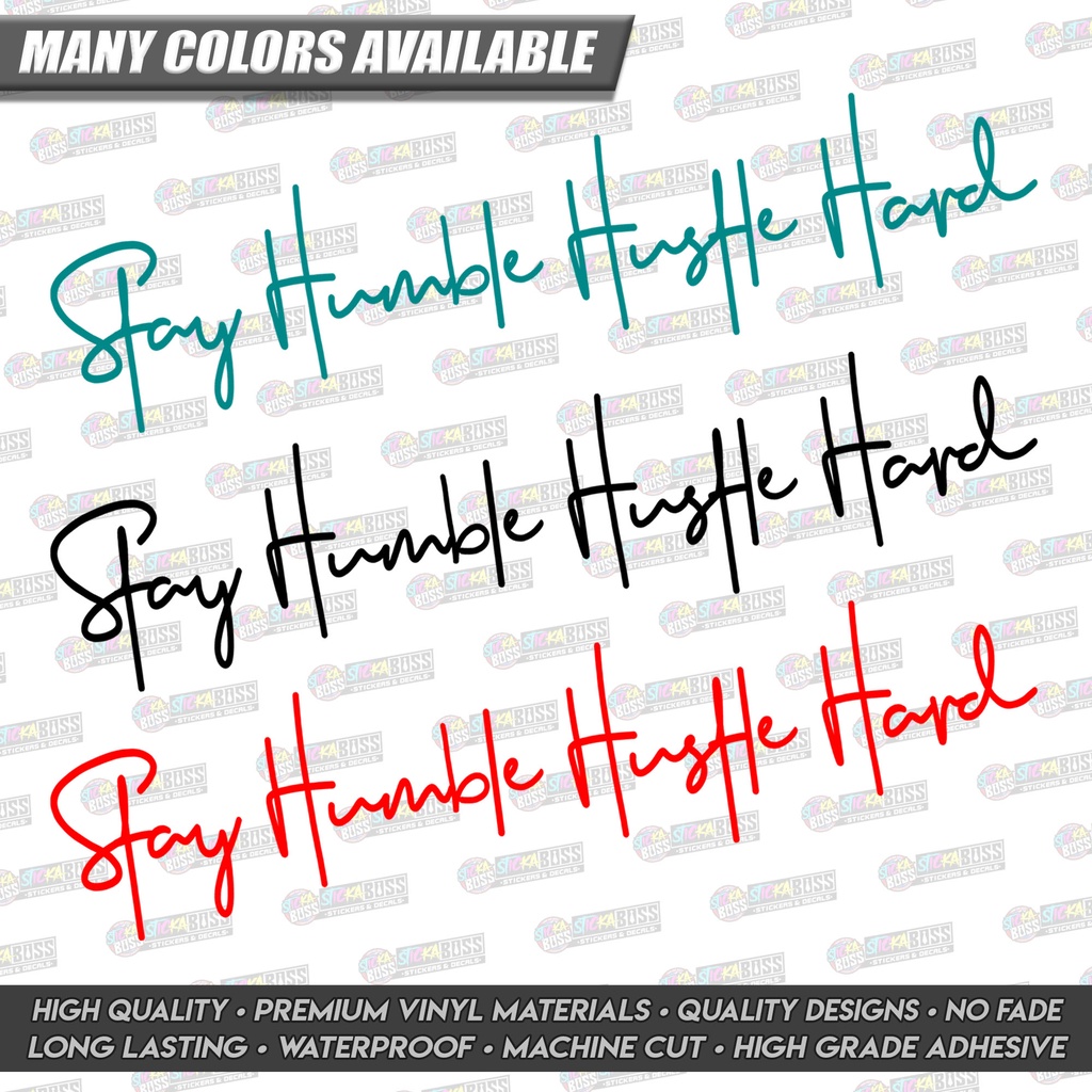 STAY HUMBLE HUSTLE HARD Sticker (Vinyl Cut-out Decals)【Car/Motor ...