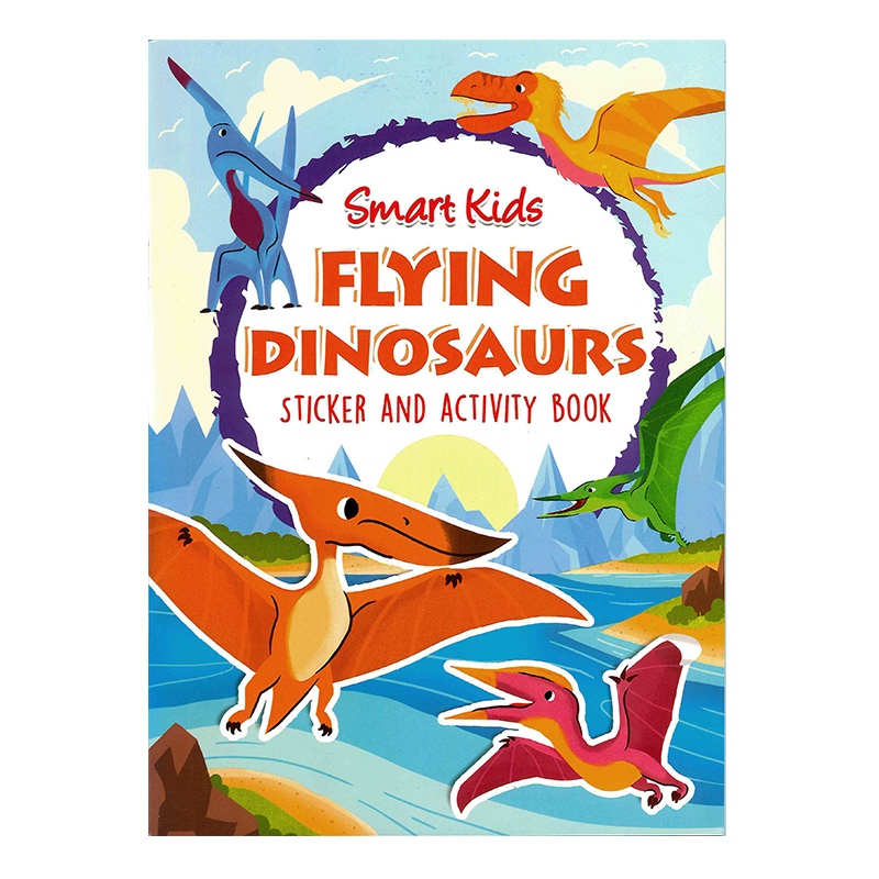 SMART KIDS DINOSAURS STICKER AND ACTIVITY BOOK-FLYING AND MEGA DINOSAUR ...
