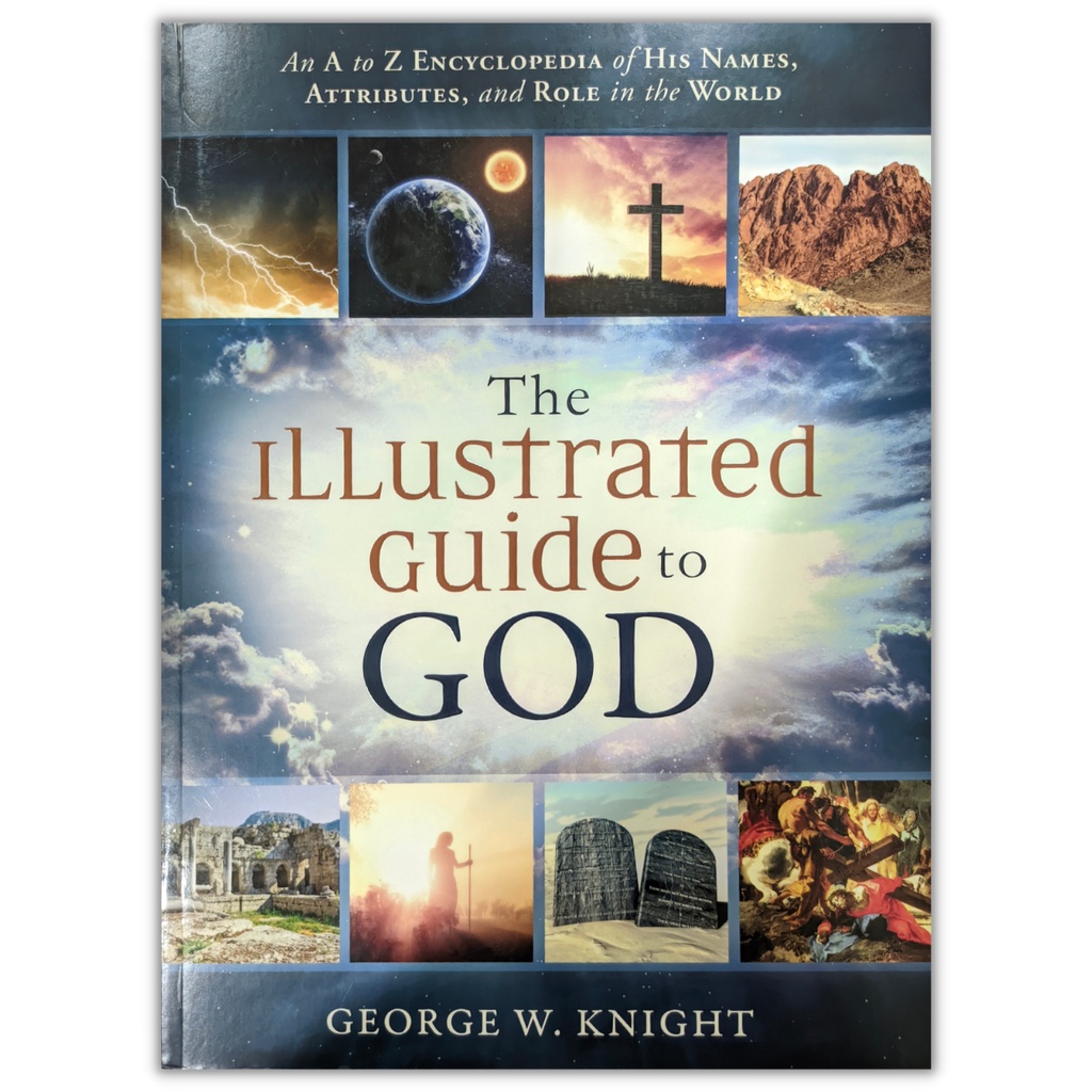 The Illustrated Guide to God - George W. Knight | Shopee Philippines