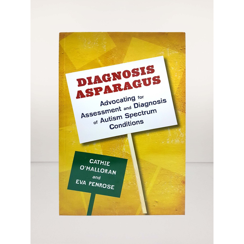 DIAGNOSIS ASPARAGUS (SOFTCOVER) by: Catherine O'Halloran, Eva Penrose ...