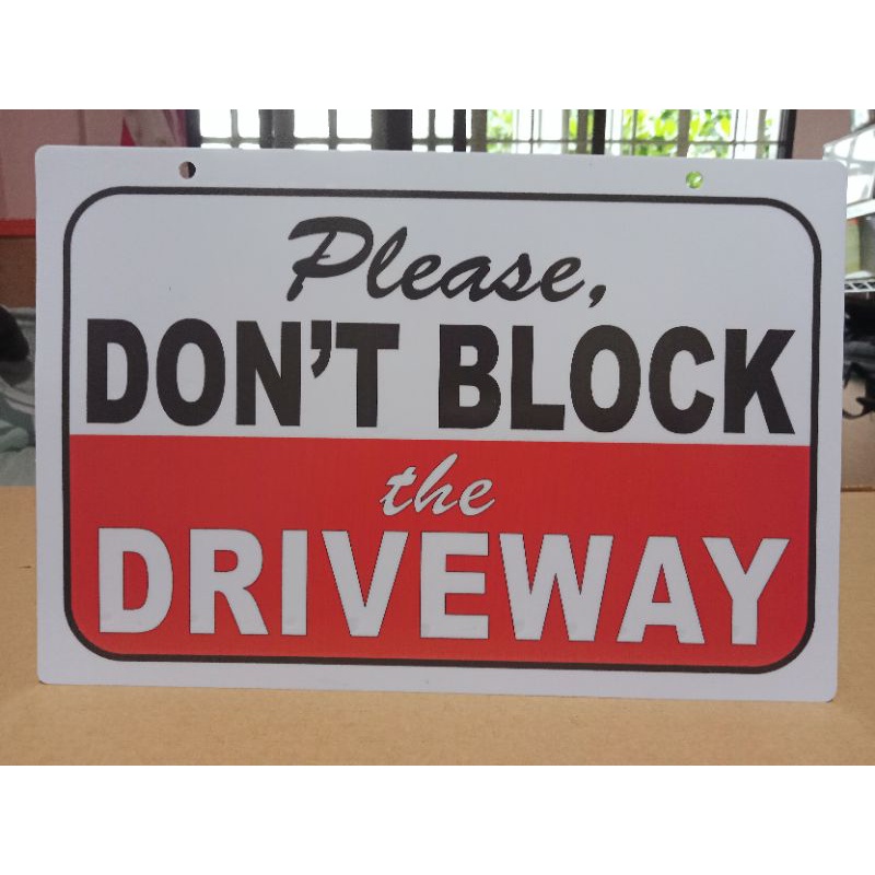 Please Don't Block The Driveway Hard PVC Signage 7.8x11 inches | Shopee ...