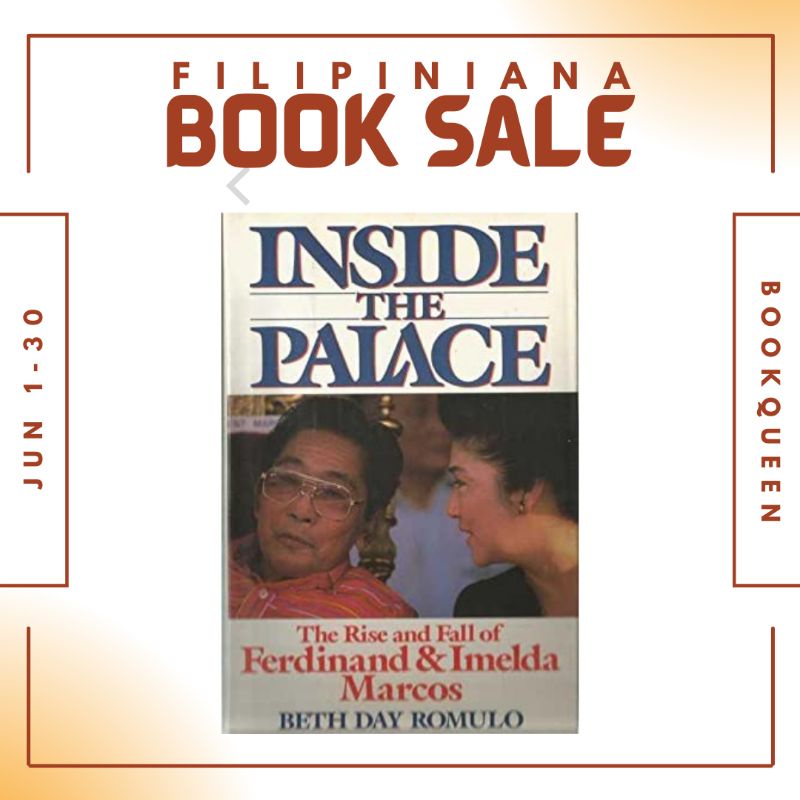 INSIDE THE PALACE The Rise and Fall of Ferdinand & Imelda Marcos by ...