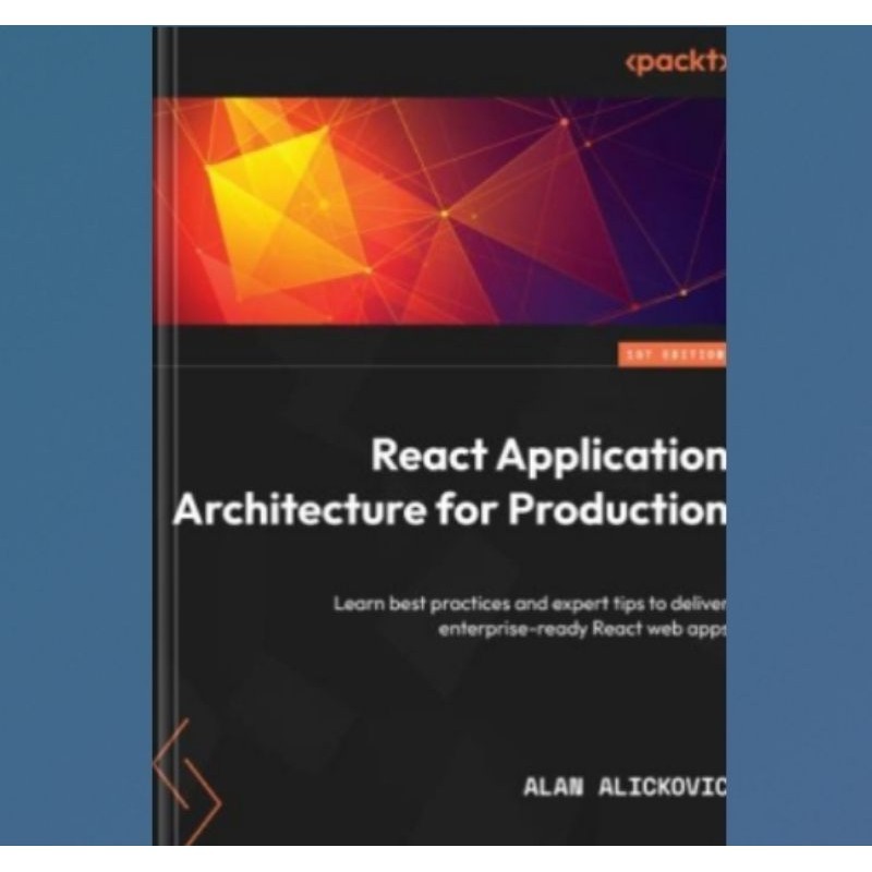 Book React Application Architecture for Production: Learn best practice ...