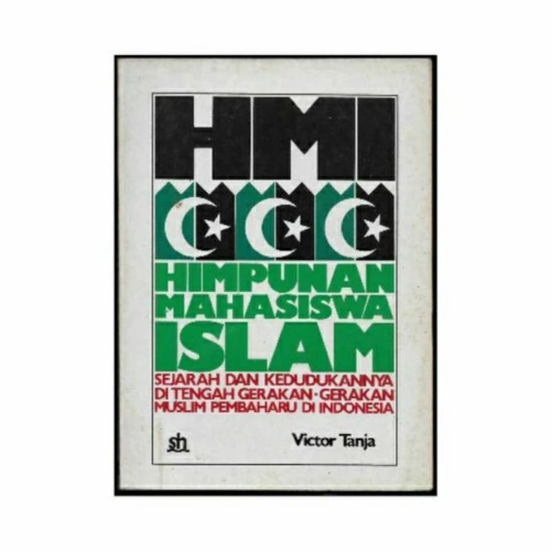 Hmi His History And Position In The Middle Of The Reformed Muslim ...