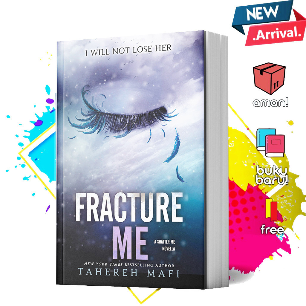 Fracture Me (Shatter Me, 2.5) by Tahereh Mafi (English) | Shopee ...