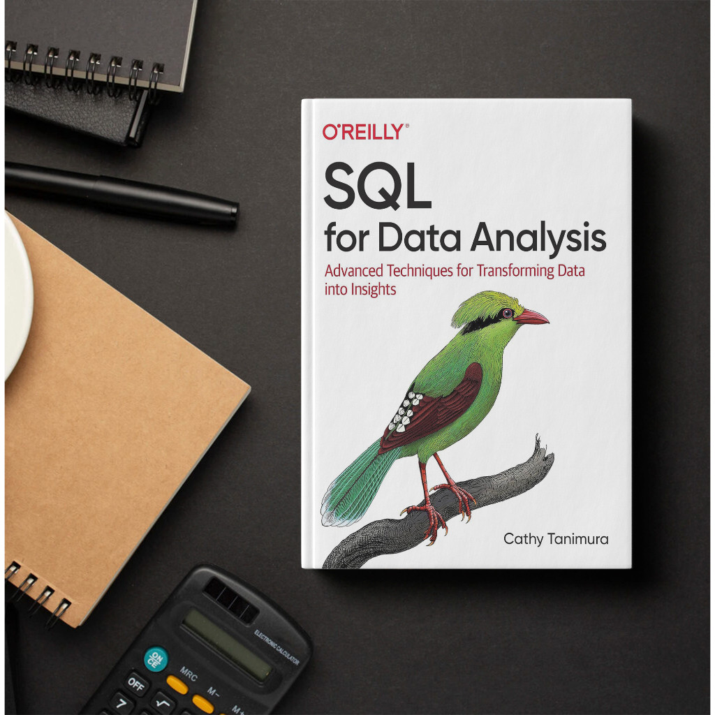 SQL for Data Analysis: Advanced Techniques for Transforming Data into Insights - Cathy Tanimura ...