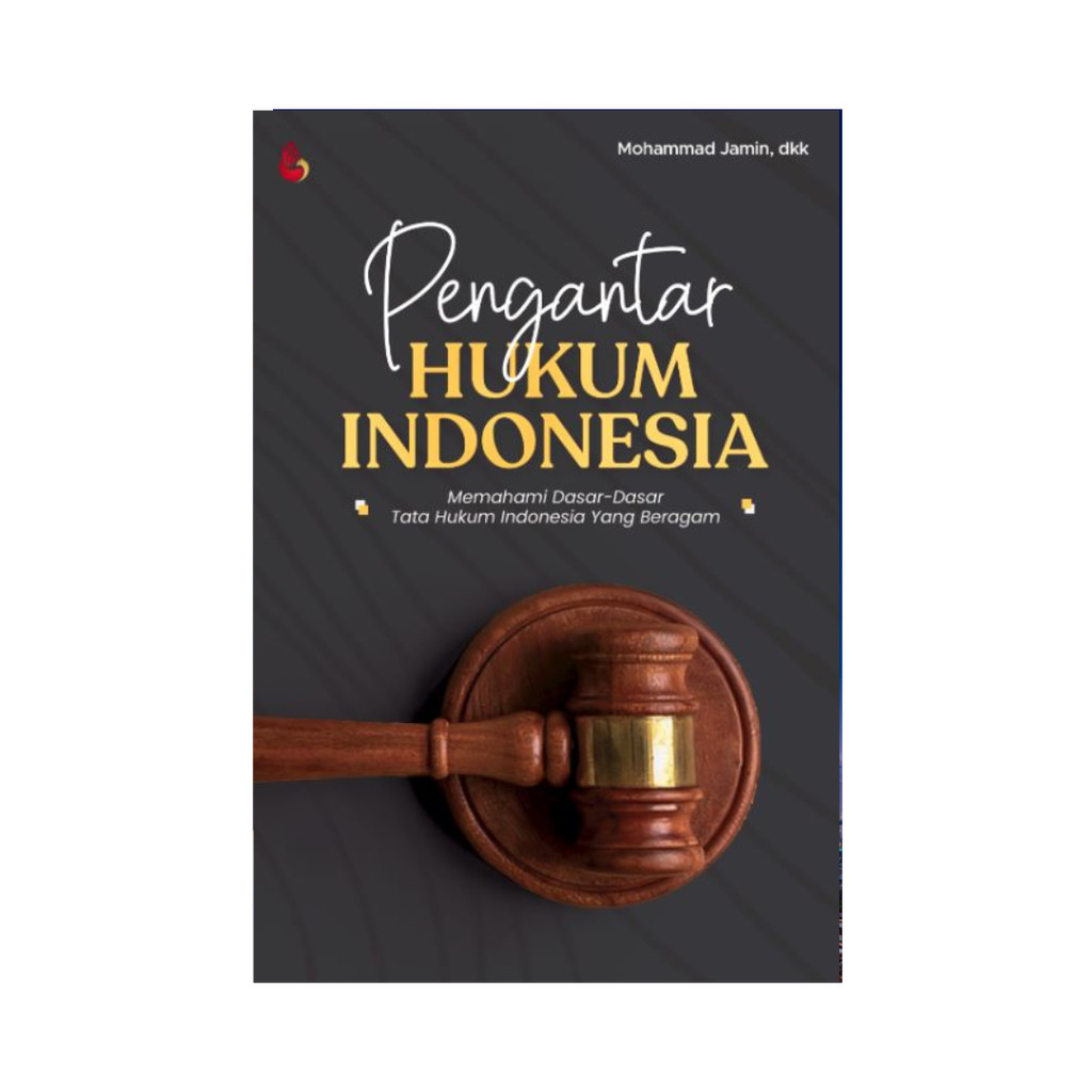 Introduction to Indonesian Law: Understanding Various Basics of ...