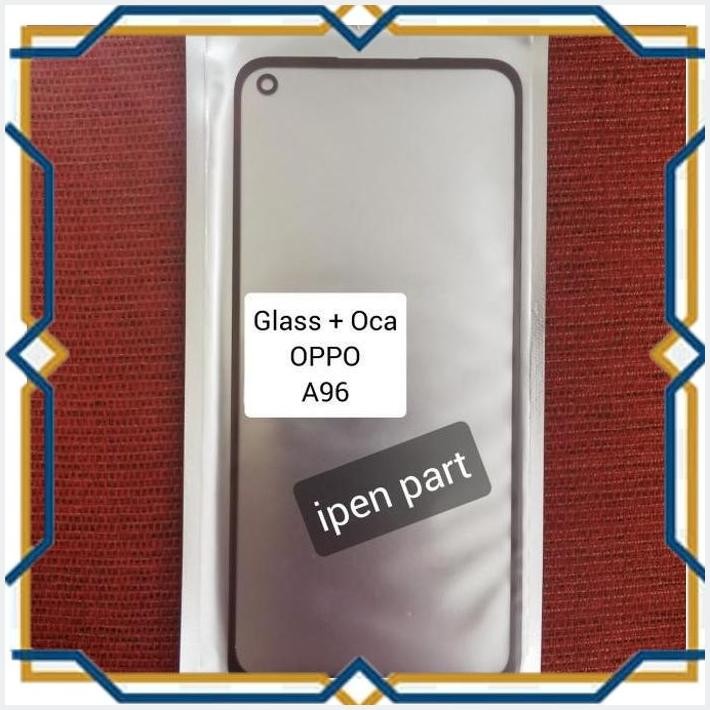 [IPE] GLASS ALREADY OCA OPPO A96 LCD FRONT TOUCHSCREEN TOUCH GLASS ...
