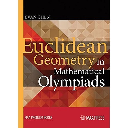 Euclidean Geometry in Mathematical Olympiads (MAA Problem Book Series ...