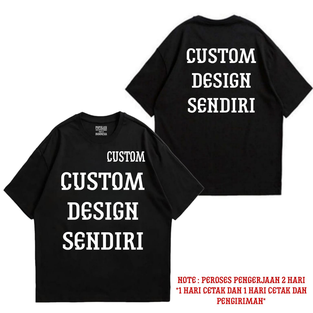 Population T-shirt Oversize Motif Custom Own Design | Shopee Philippines