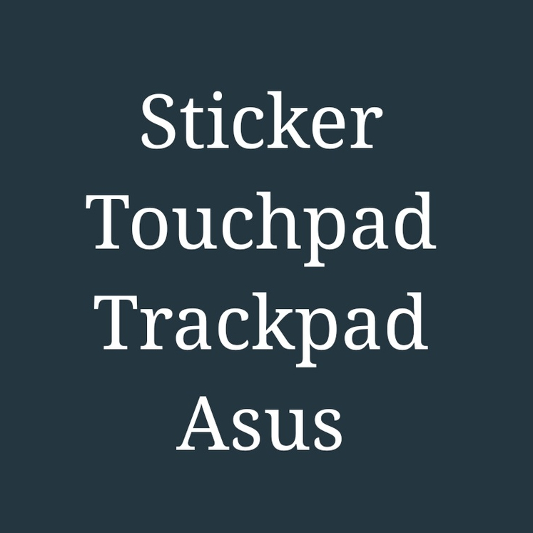 Sticker Touchpad Trackpad Laptop Asus Series | Shopee Philippines