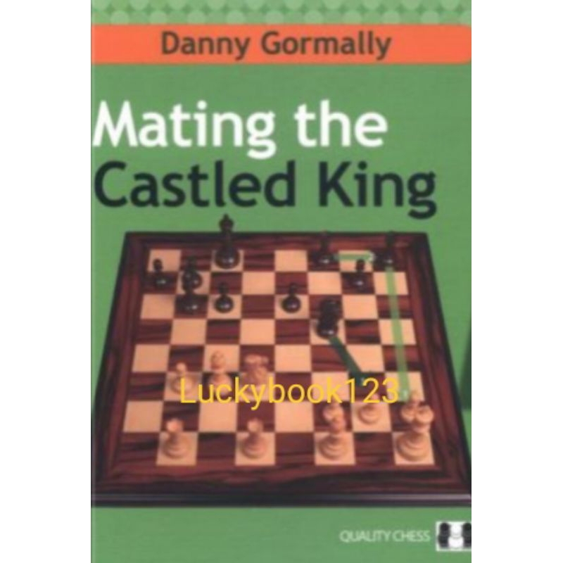 Chess Mating the Castled King Book by Danny Gormally | Shopee Philippines