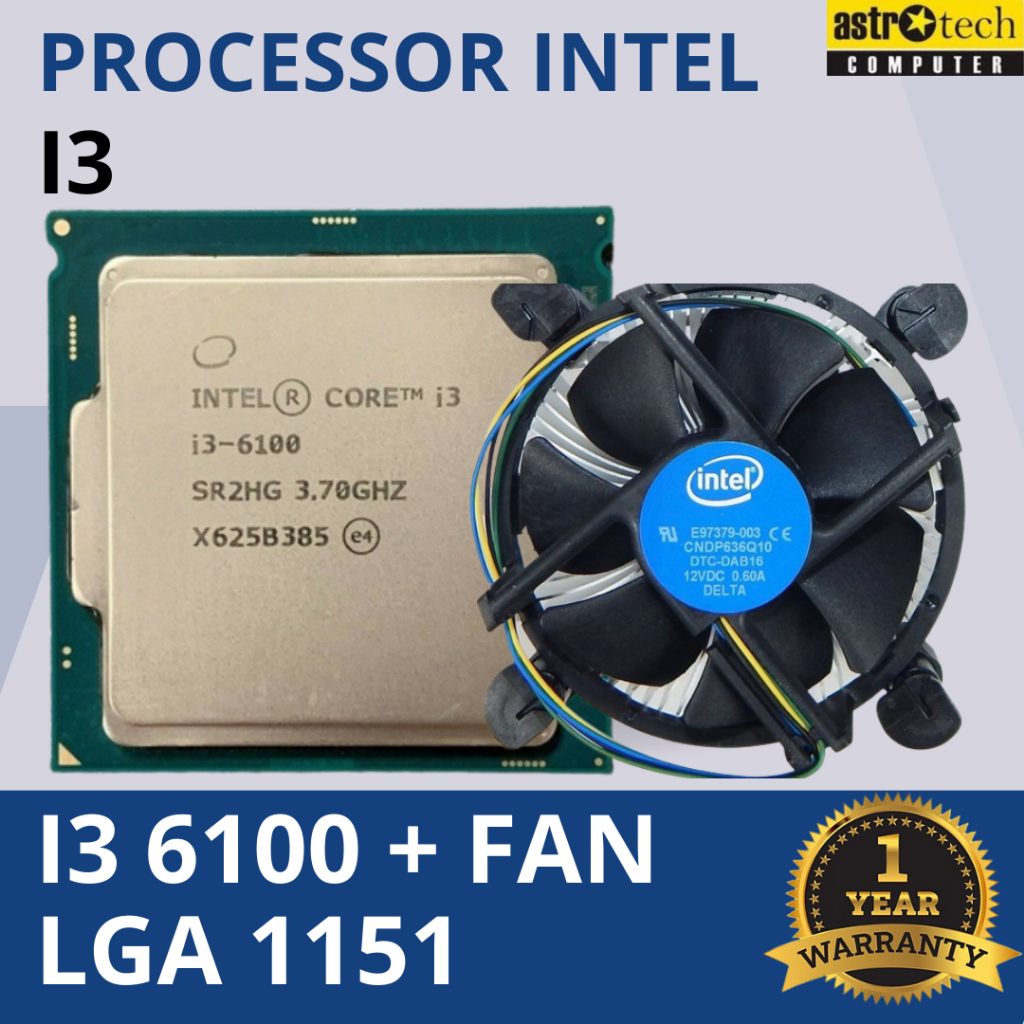 Processor INTEL CORE i3 6100 LGA 1151 TRAY PLUS FAN 1 Year Warranty DISTRIBUTOR | Shopee Philippines