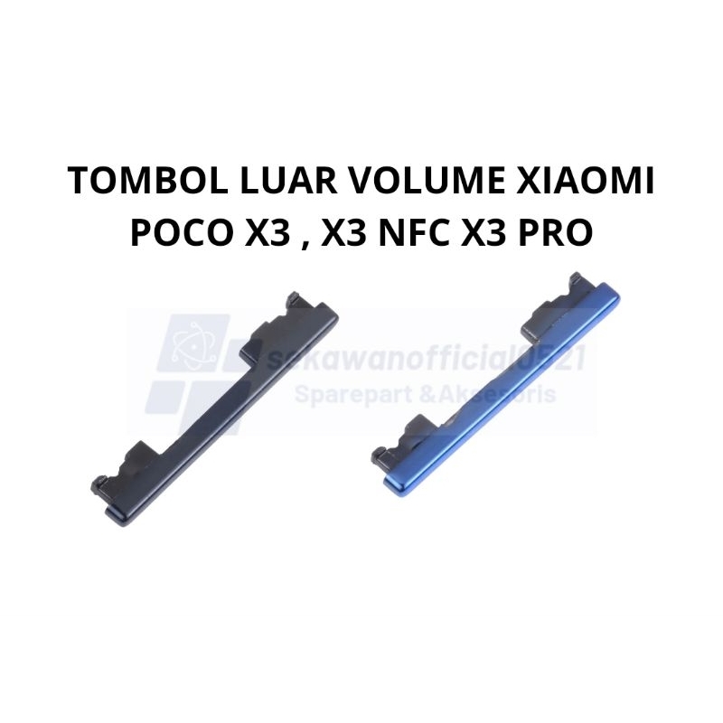 TOMBOL XIAOMI POCO X3 X3 NFC X3 PRO VOLUME OUTER BUTTON Premium Quality ...