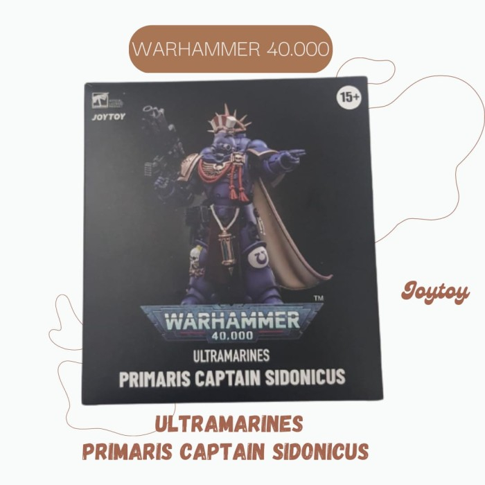 Joytoy WARHAMMER 40K/ ULTRAMARINES PRIMARIS CAPTAIN SIDONICUS/ JOYTOY ...