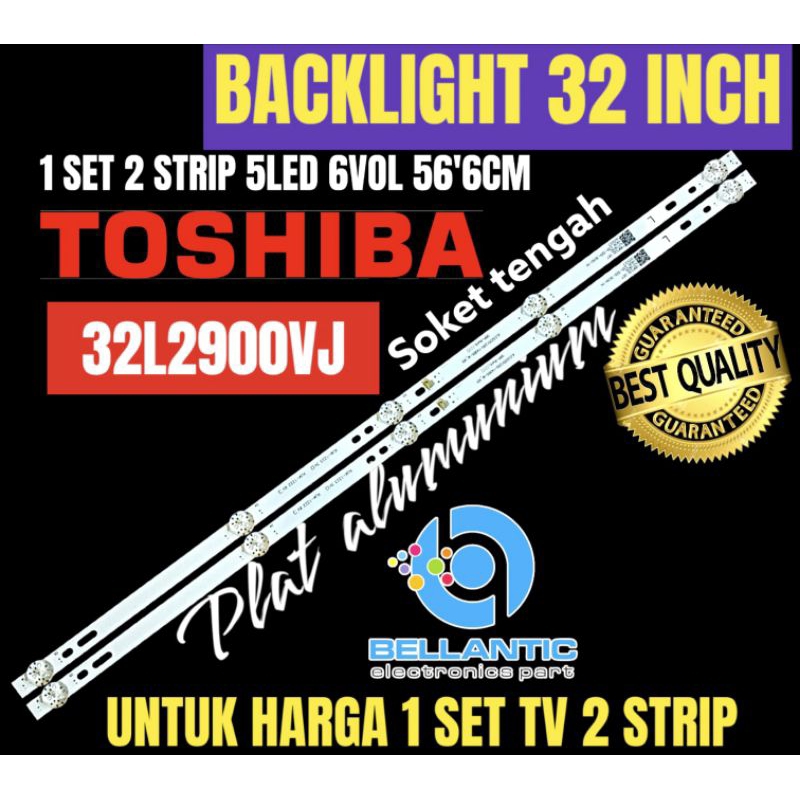TOSHIBA LED TV BACKLIGHT 32 INCH 32L2900VJ TV BACKLIGHT 32 INCH ...