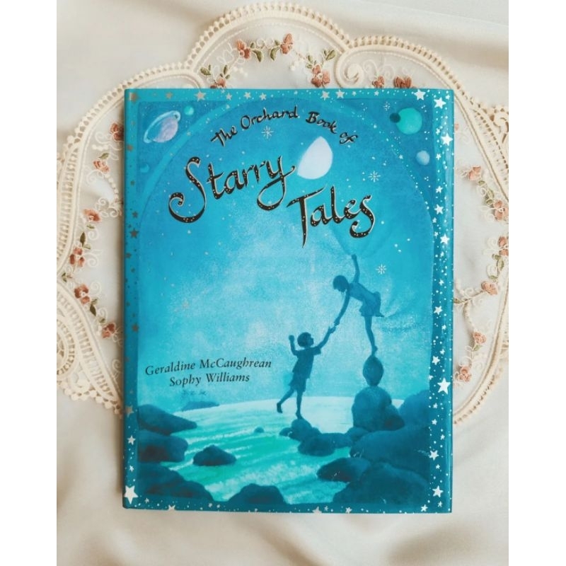 The Orchard Book of Starry Tales by Geraldine McCaughrean and Sophy ...