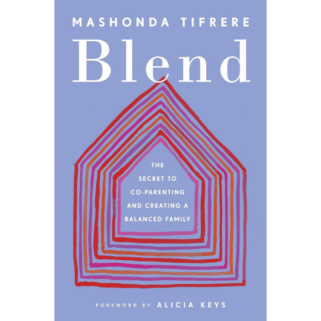 Blend book_ The Secret to Co-Parenting and Mixing a Balanced Family ...