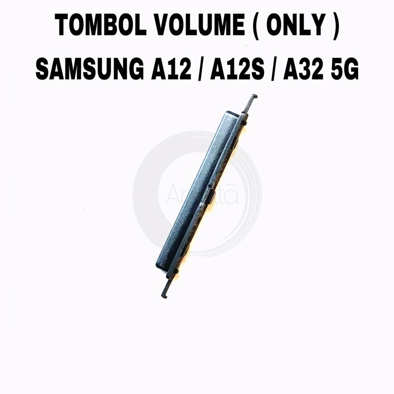 TOMBOL Samsung VOLUME BUTTON A12 / A125 / A12S / A127 / A32 5G / A326 ...