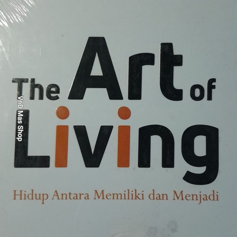The Art of LIVING: Life Between Having And Being | Shopee Philippines