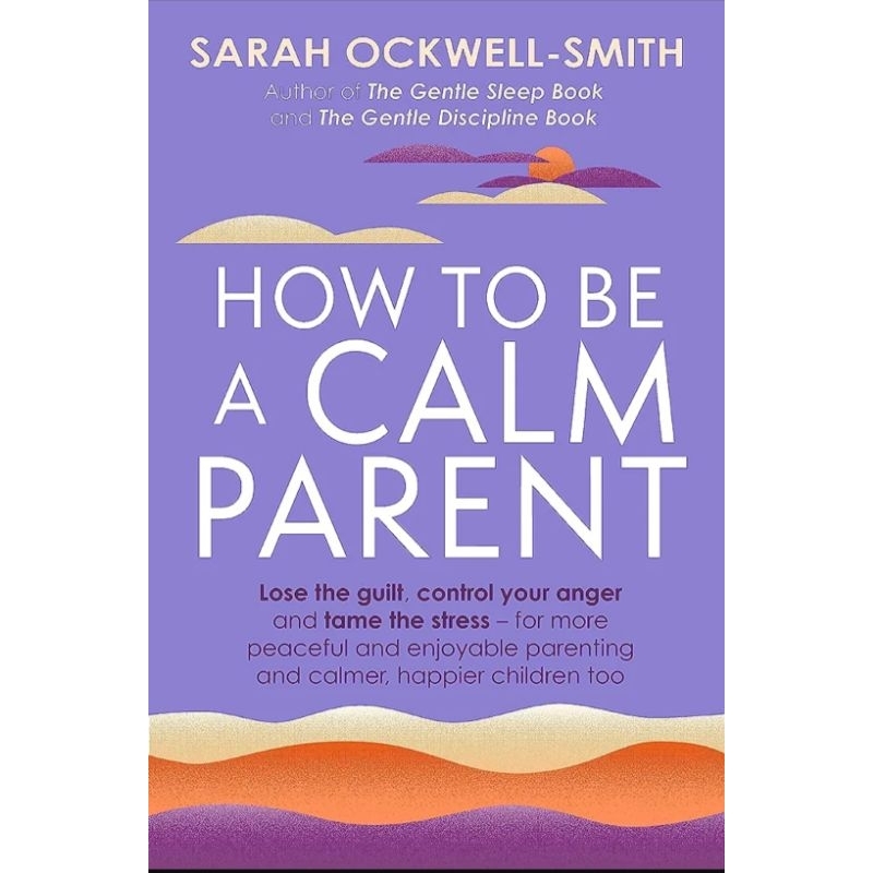 How To Be A Calm Parent Sarah Ockwell Smith | Shopee Philippines