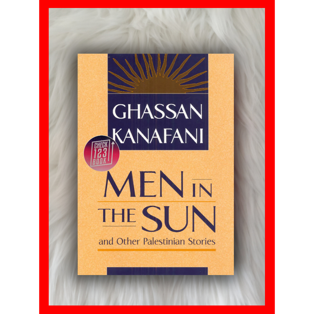 Men in the Sun & Other Palestinian Stories by Ghassan Kanafani | Shopee ...