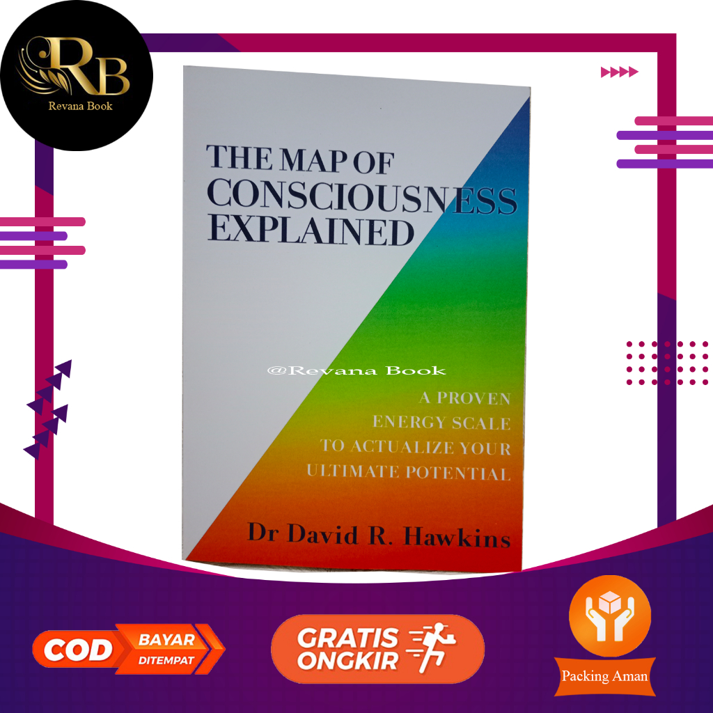 The Map of Consciousness Explained by David R. Hawkin (English Language ...