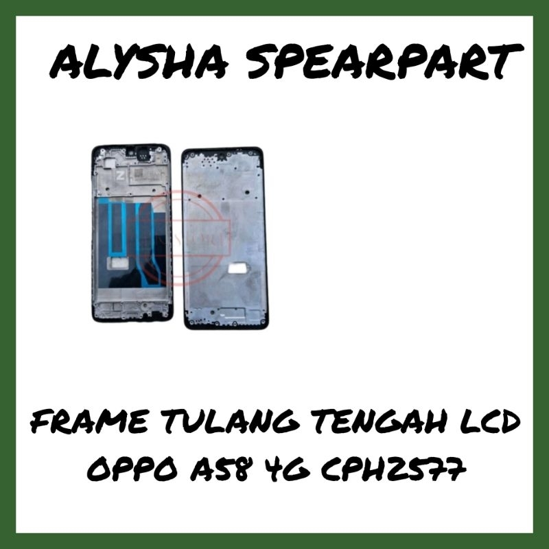 Lcd FRAME - Middle Bone - OPPO A58 4G CPH2577 ORIGINAL LCD Stand ...