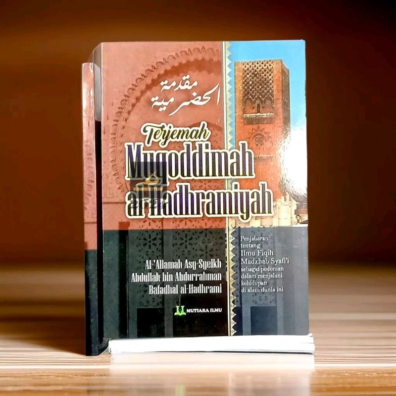 Translation of the Book of muqoddimah Al hadhromiyah by Sheikh Abdullah ...