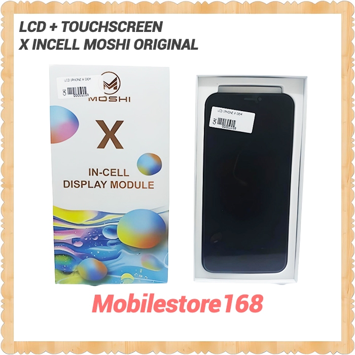 Lcd +TOUCHSCREEN X INCELL OEM (MOSHI) | Shopee Philippines