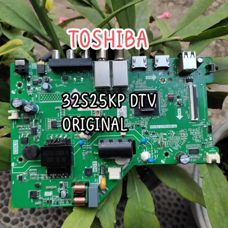 MESIN Mb MAINBOARD/LED TV Machine TOSHIBA 32S25KP DIGITAL TV | Shopee Philippines