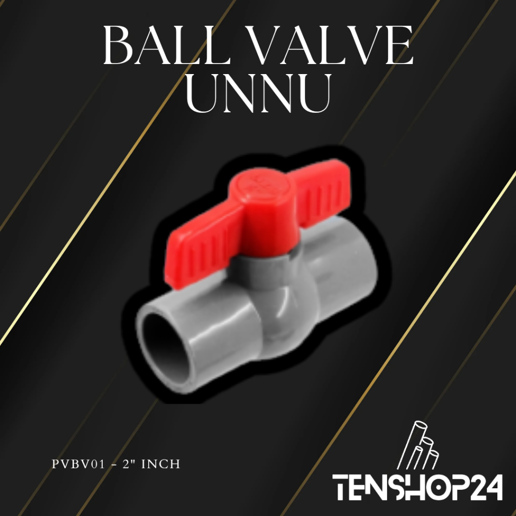 UNNU PVC Ball Valve - PVBV01 2" Inch | Shopee Philippines