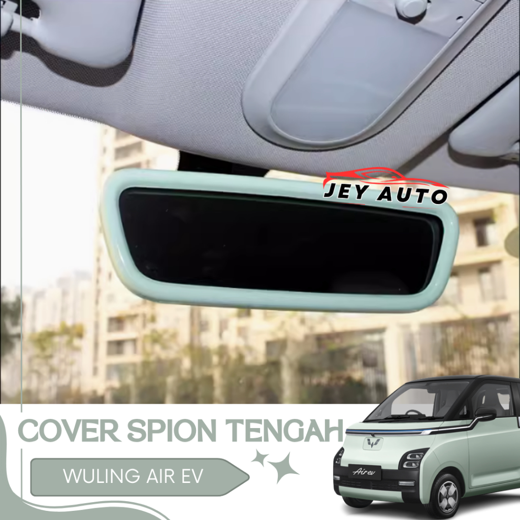 Wuling air ev center rear view mirror Cover, wuling air ev accessories ...