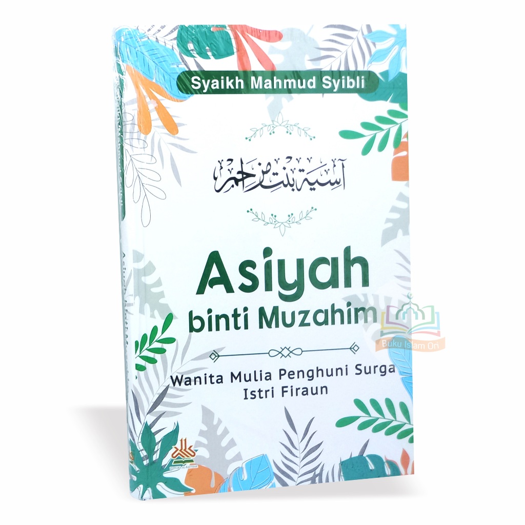 Asiyah binti Muzahim - Biography of Noble Women Inhabitants of Heaven ...