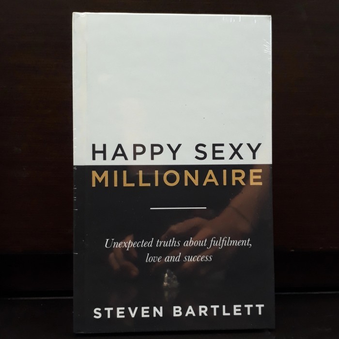 Happy Sexy Millionaire Book Unexpected Truths About Fulfilment Love