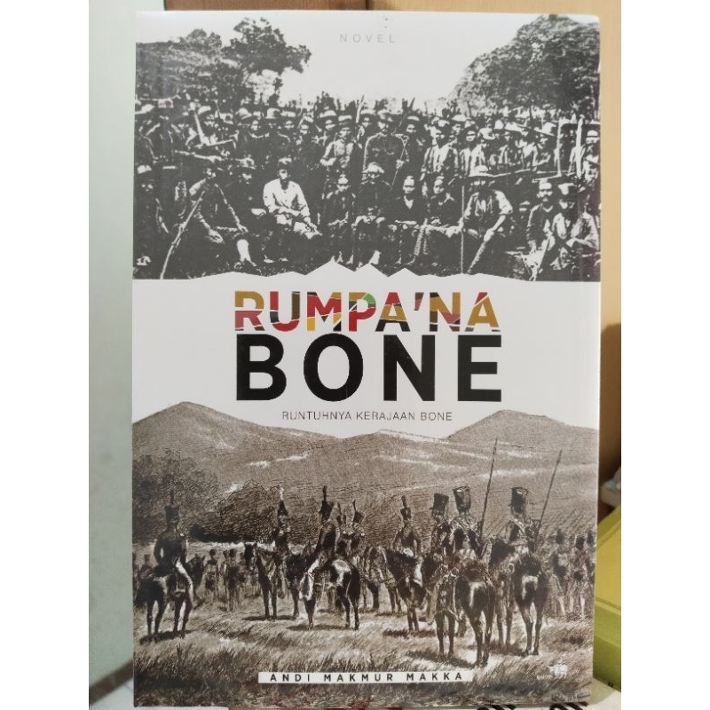 Rumpa'na bone Collapse Of The Kingdom Of bone by Andi makmur makka ...