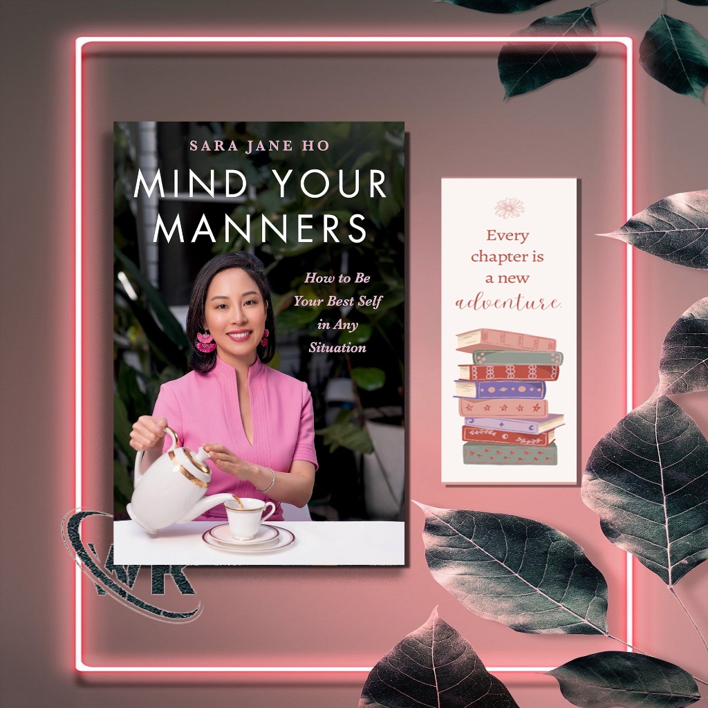 Mind Your Manners: How to Be Your Best Self in Any Situation by Sara ...